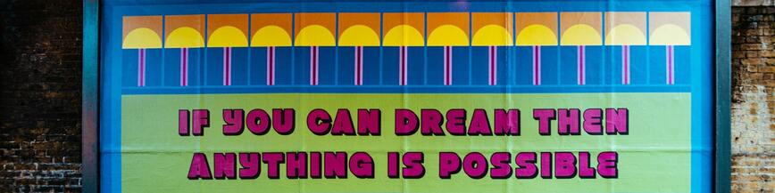 Signage Of If You Can Dream Then Anything Is Possible - LinkedIn ...